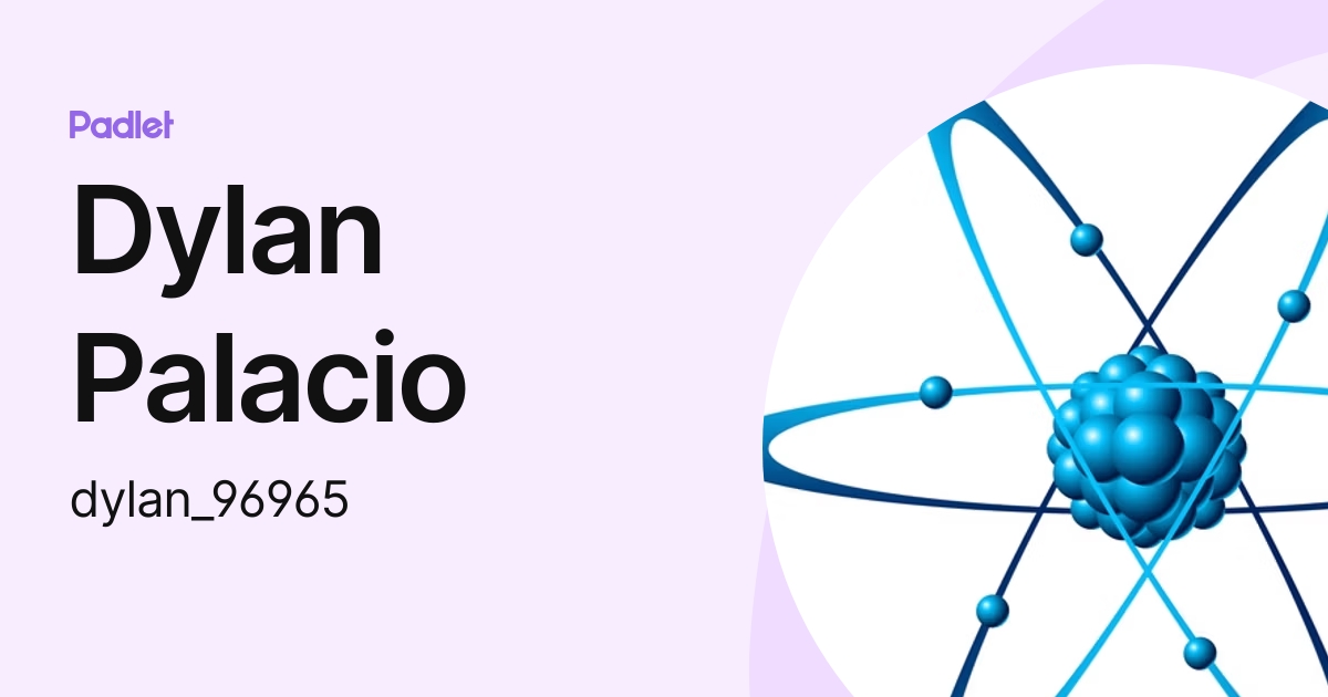 Dylan Palacio (dylan_96965) profile | Padlet