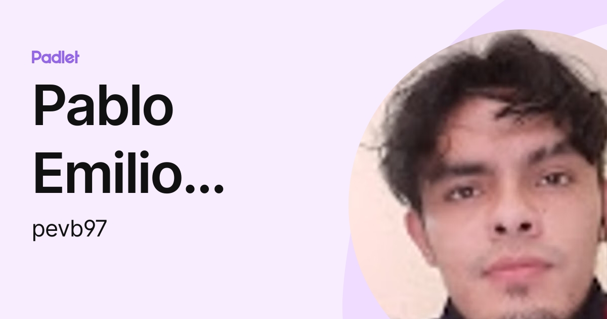 Pablo Emilio Velasquez Bermudez (pevb97) profile | Padlet