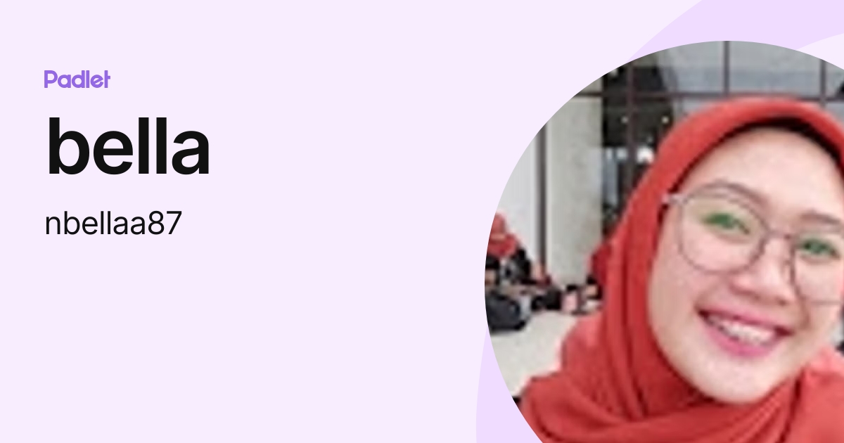 bella (nbellaa87) profile | Padlet