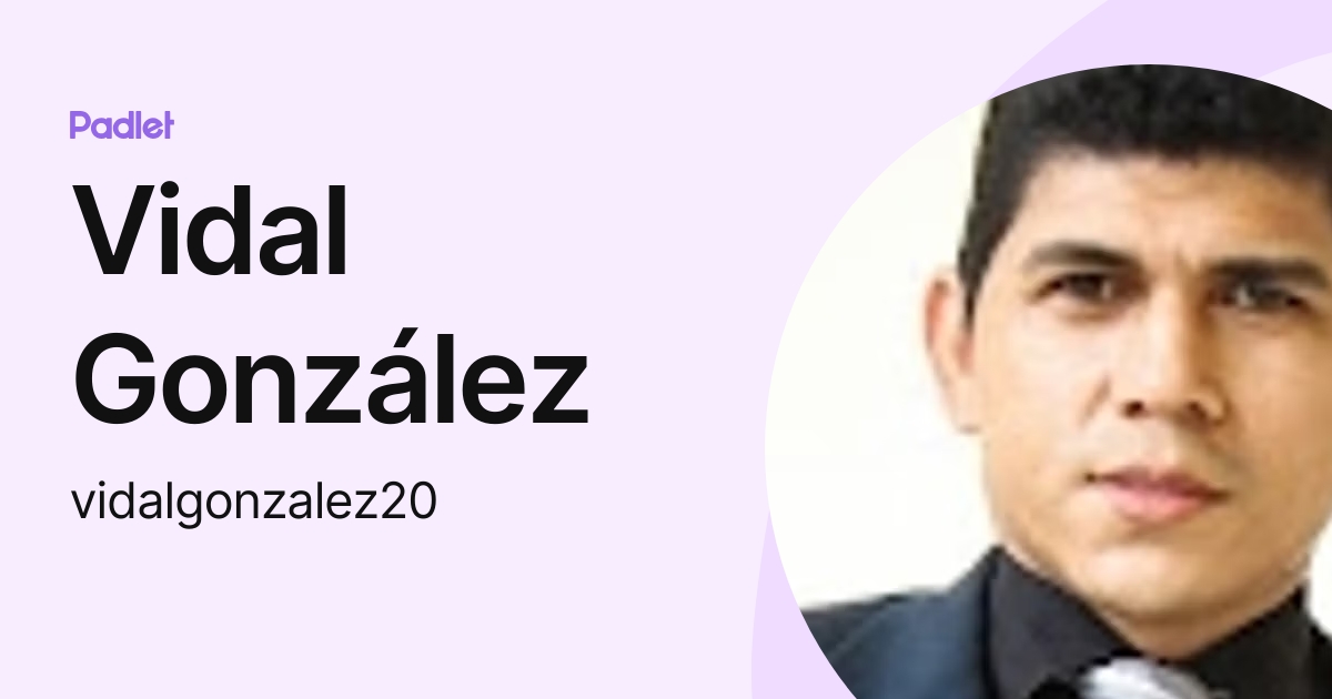 Vidal González (vidalgonzalez20) profile | Padlet