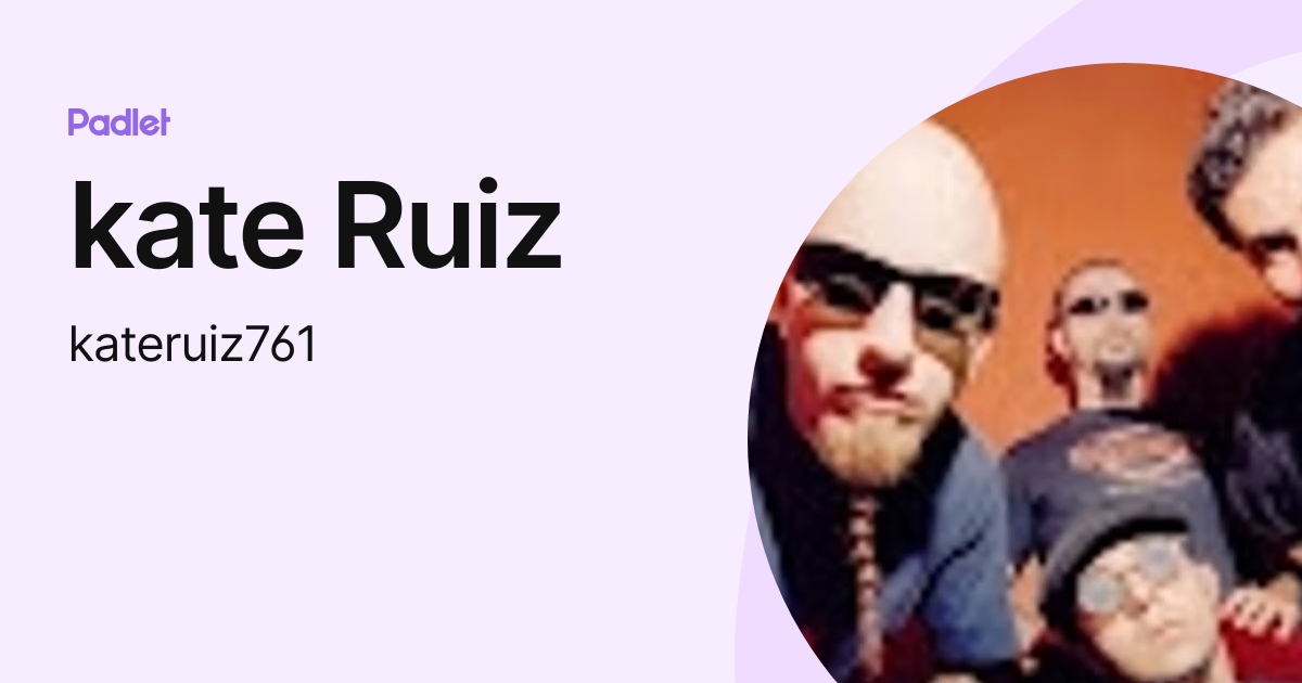 kate Ruiz (kateruiz761) profile | Padlet