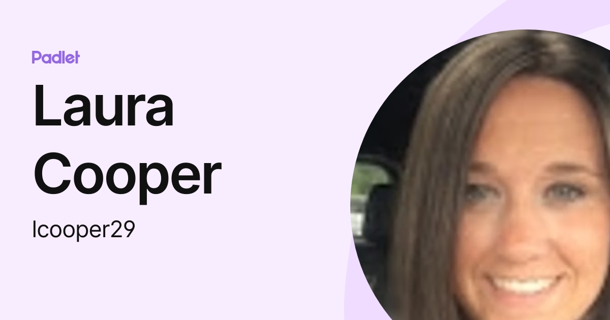 Laura Cooper (lcooper29) profile | Padlet