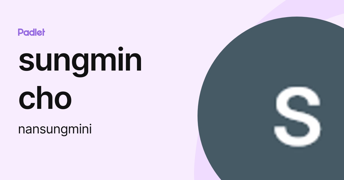 sungmin cho (nansungmini) profile | Padlet