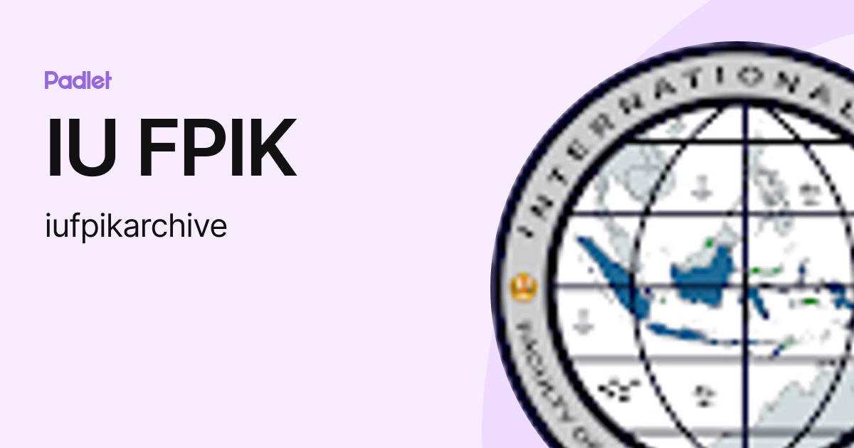 IU FPIK (iufpikarchive) profile | Padlet