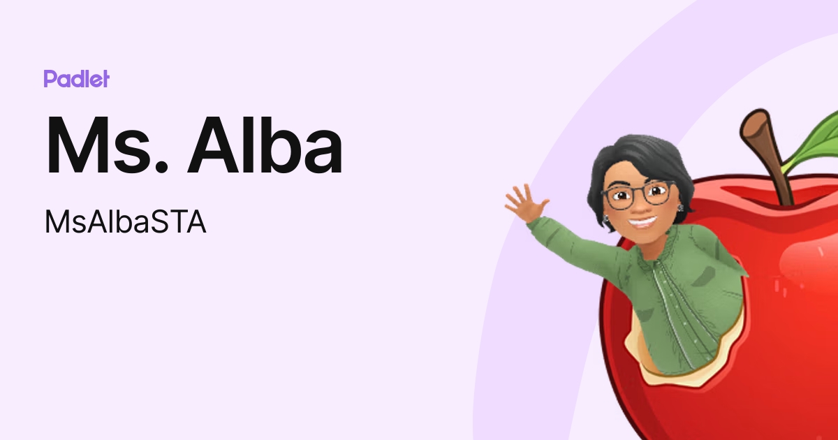 Ms. Alba (MsAlbaSTA) profile | Padlet