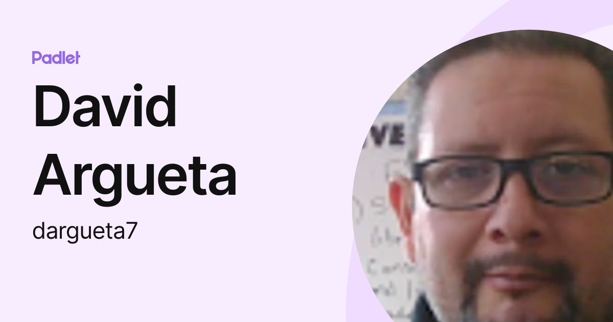 David Argueta (dargueta7) profile | Padlet