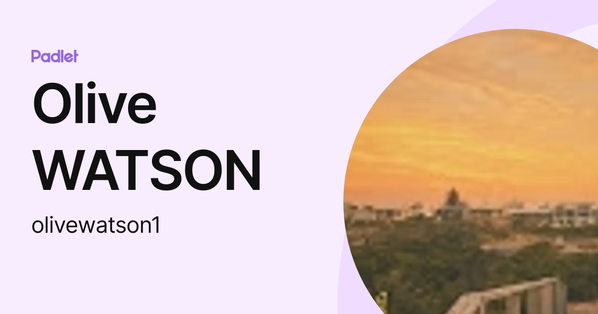 Olive WATSON (olivewatson1) profile | Padlet