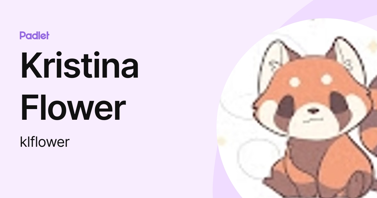 Kristina Flower (klflower) profile | Padlet