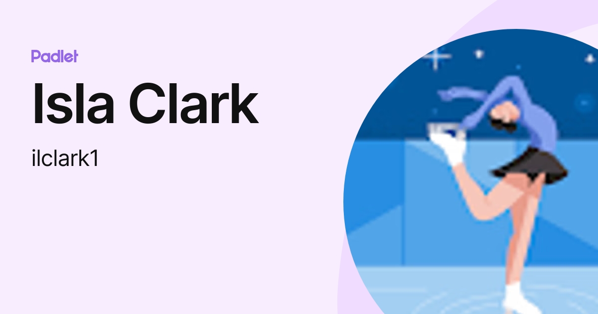 Isla Clark (ilclark1) profile | Padlet