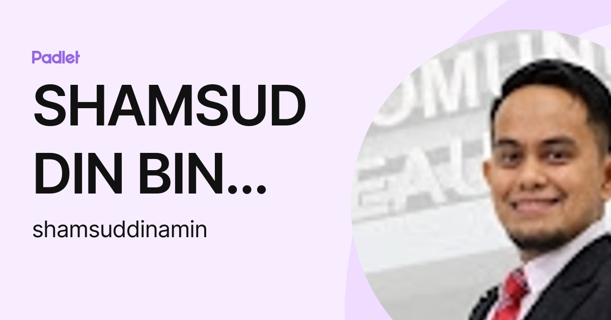 SHAMSUDDIN BIN AMIN (KKBEAUFORT) (shamsuddinamin) profile | Padlet