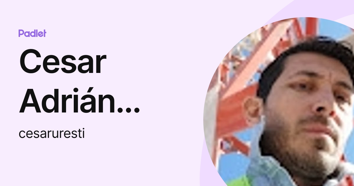 Cesar Adrián Uresti Trejo (cesaruresti) profile | Padlet