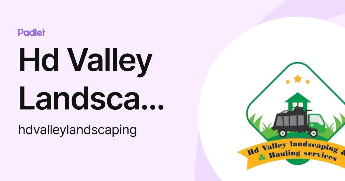 Hd Valley Landscaping & Hauling Services (hdvalleylandscaping) profile ...