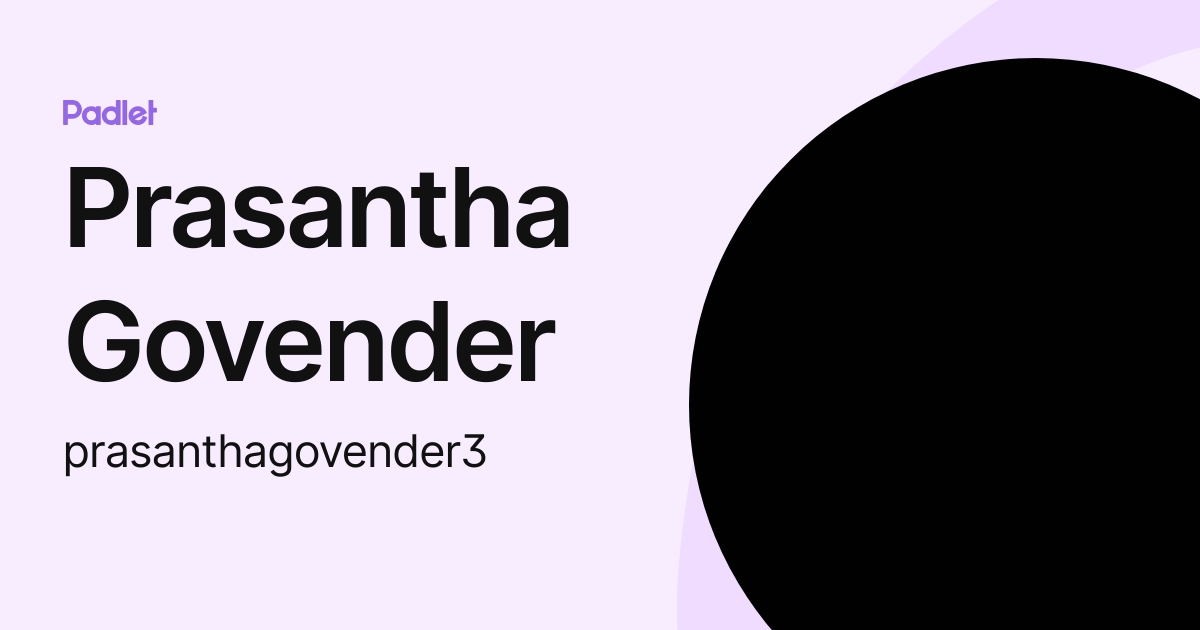 Prasantha Govender (prasanthagovender3) profile | Padlet
