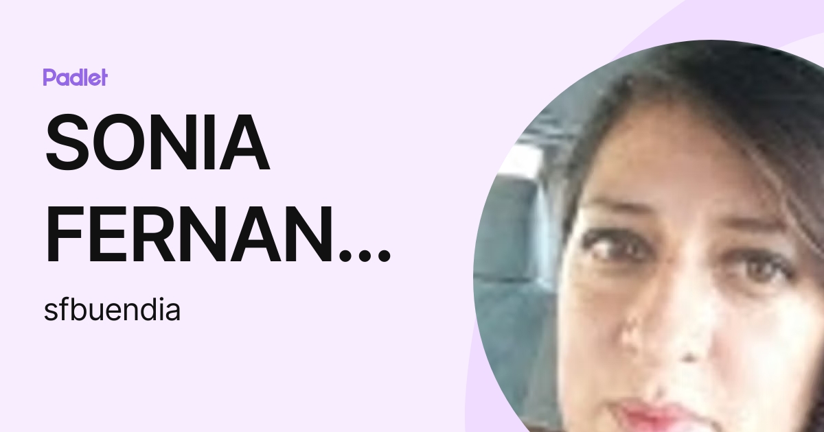 SONIA FERNANDA BUENDIA CEVALLOS (sfbuendia) profile | Padlet