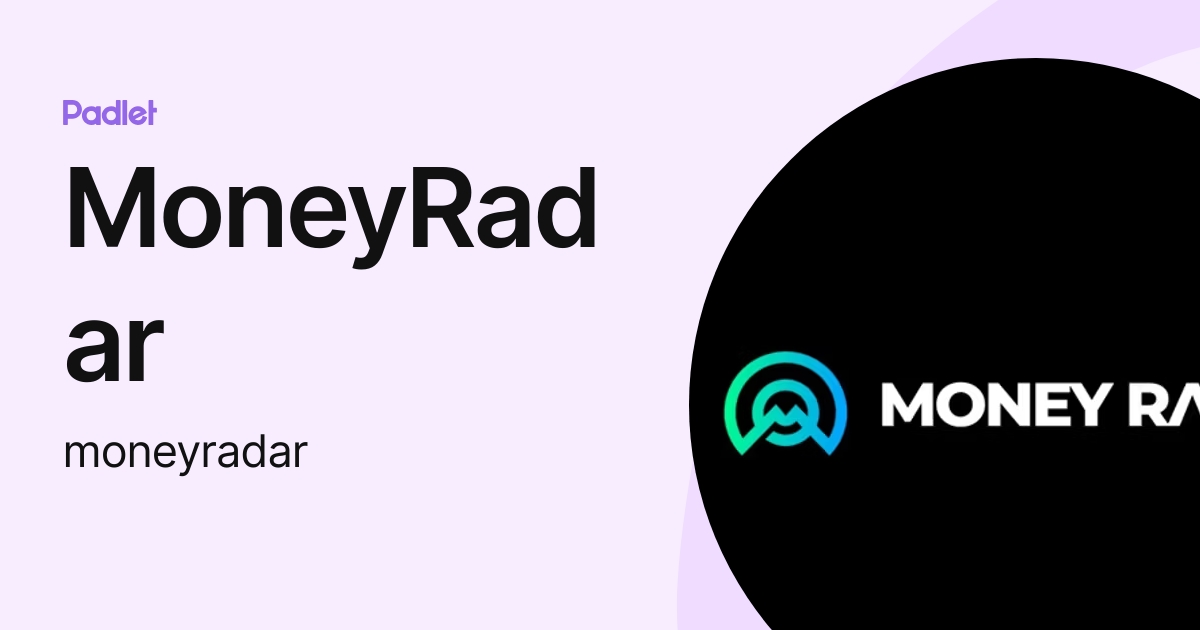 MoneyRadar (moneyradar) profile | Padlet