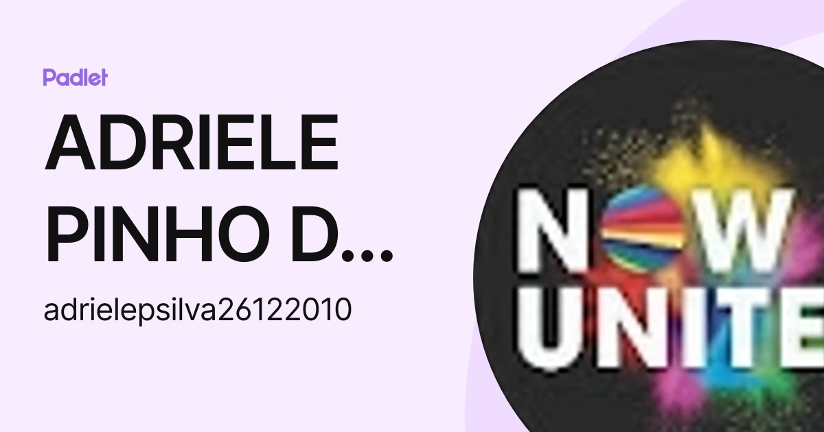 ADRIELE PINHO DA SILVA (adrielepsilva26122010) profile | Padlet