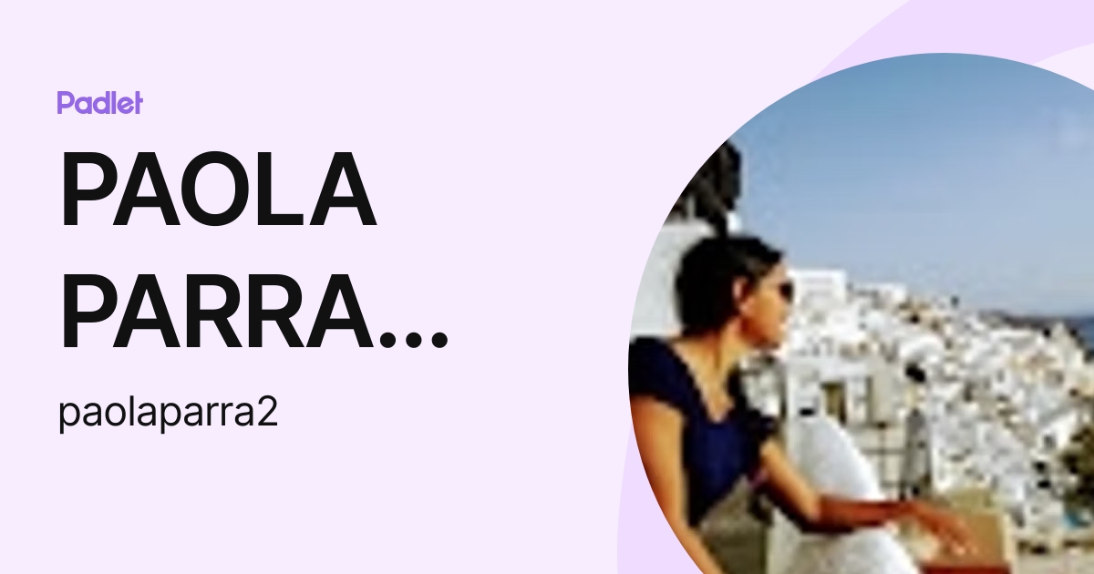 PAOLA PARRA ARIAS (paolaparra2) profile | Padlet
