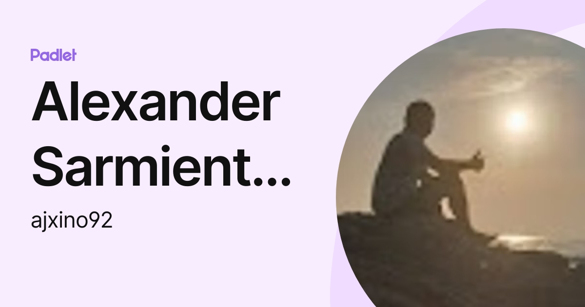 Alexander Sarmiento Medrano (ajxino92) profile | Padlet