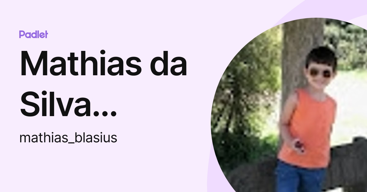 Mathias da Silva Blasius (mathias_blasius) profile | Padlet
