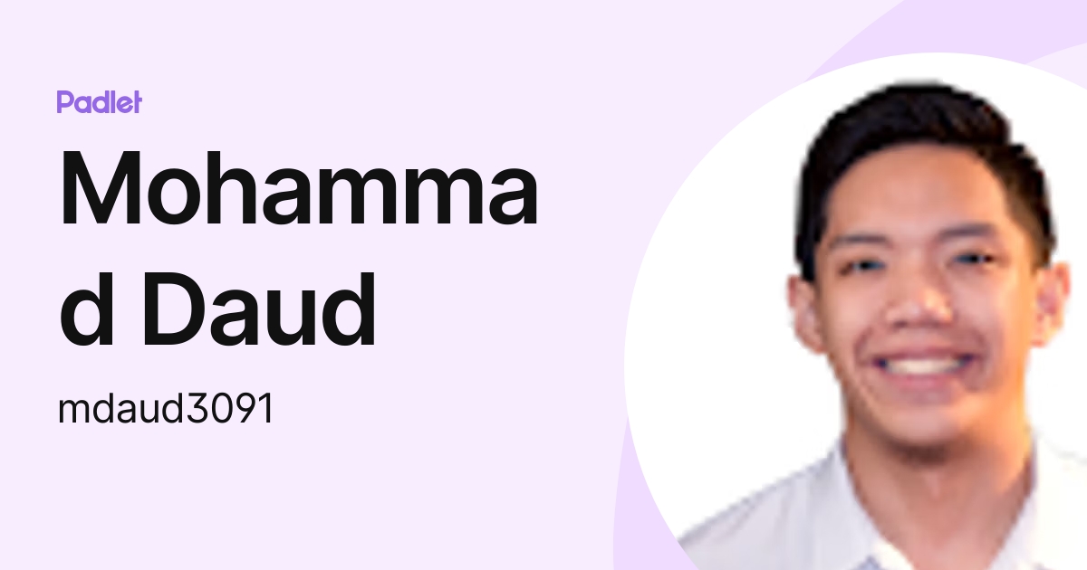 Mohammad Daud (mdaud3091) profile | Padlet