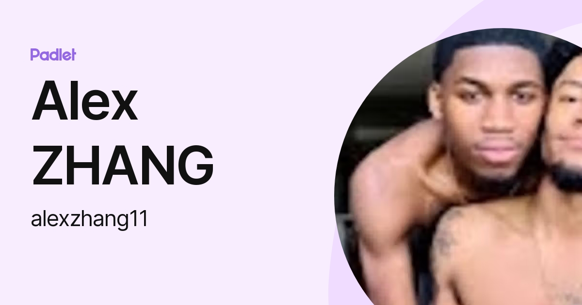 Alex ZHANG (alexzhang11) profile | Padlet