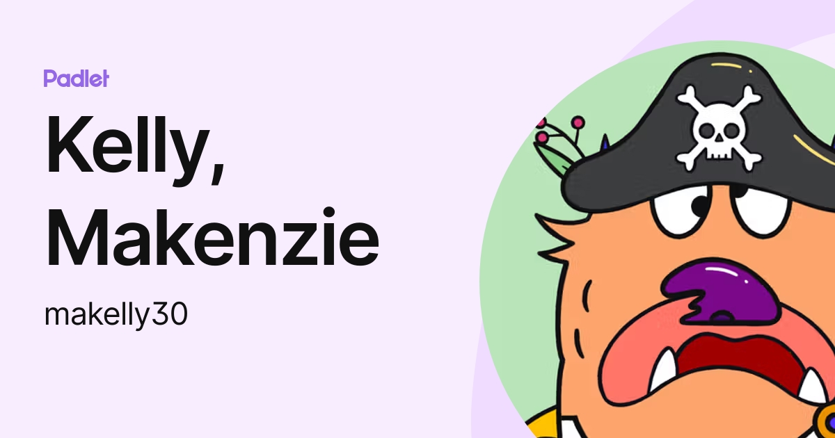 Kelly, Makenzie (makelly30) profile | Padlet