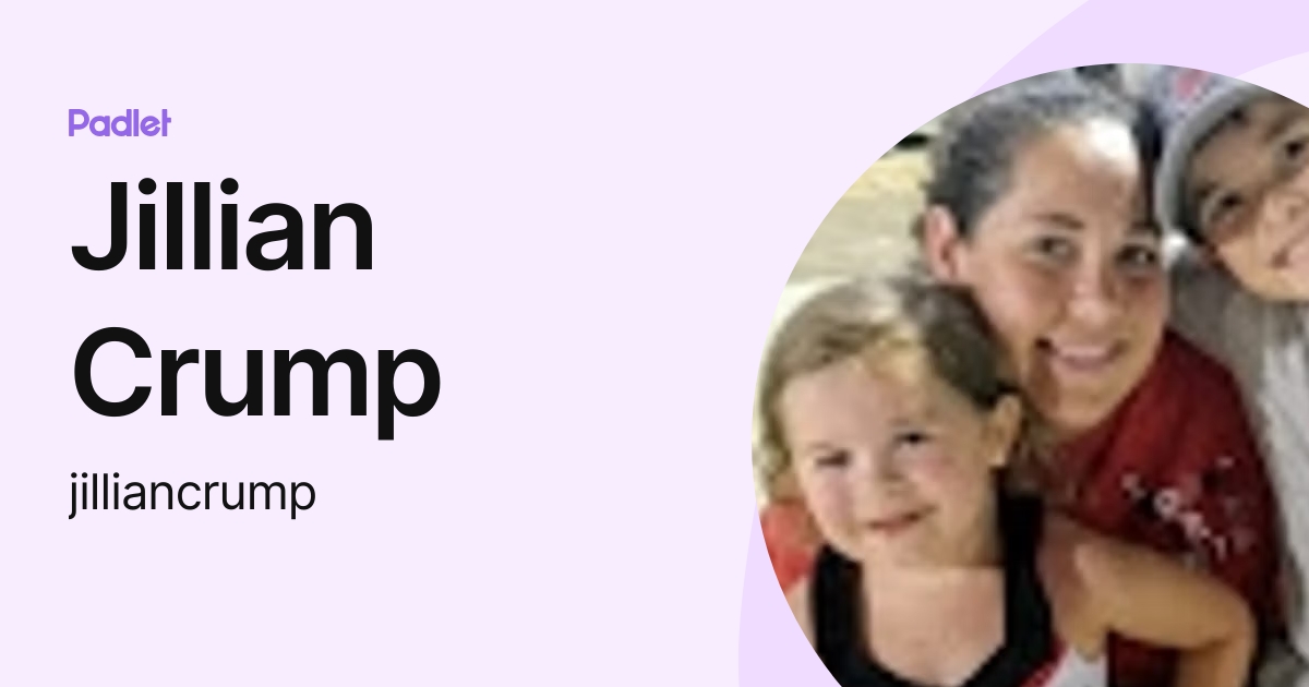 Jillian Crump (jilliancrump) profile | Padlet