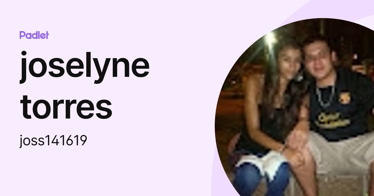 joselyne torres (joss141619) profile | Padlet