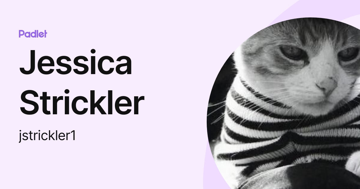 Jessica Strickler (jstrickler1) profile | Padlet