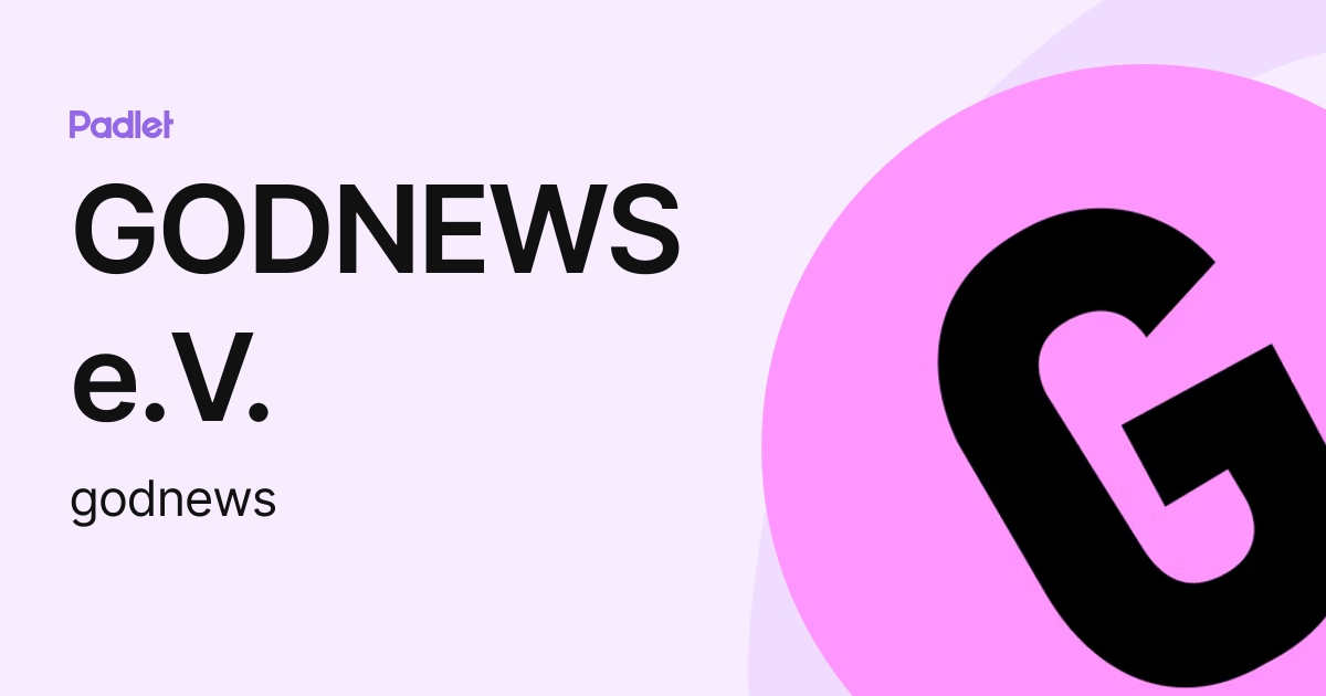 GODNEWS e.V. (godnews) profile | Padlet