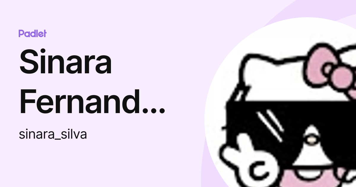 Sinara Fernandes da Silva (sinara_silva) profile | Padlet