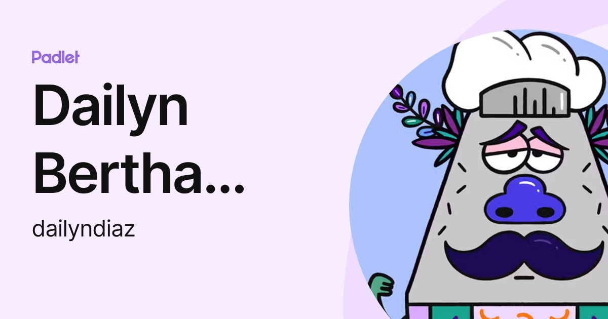 Dailyn Bertha Diaz Figueroa (dailyndiaz) profile | Padlet