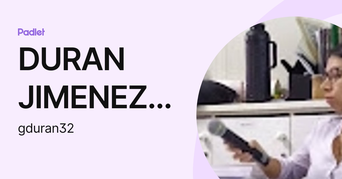 DURAN JIMENEZ GEORGINA (gduran32) profile | Padlet