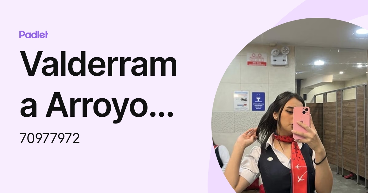 Valderrama Arroyo Astrid Dayana (70977972) perfil | Padlet