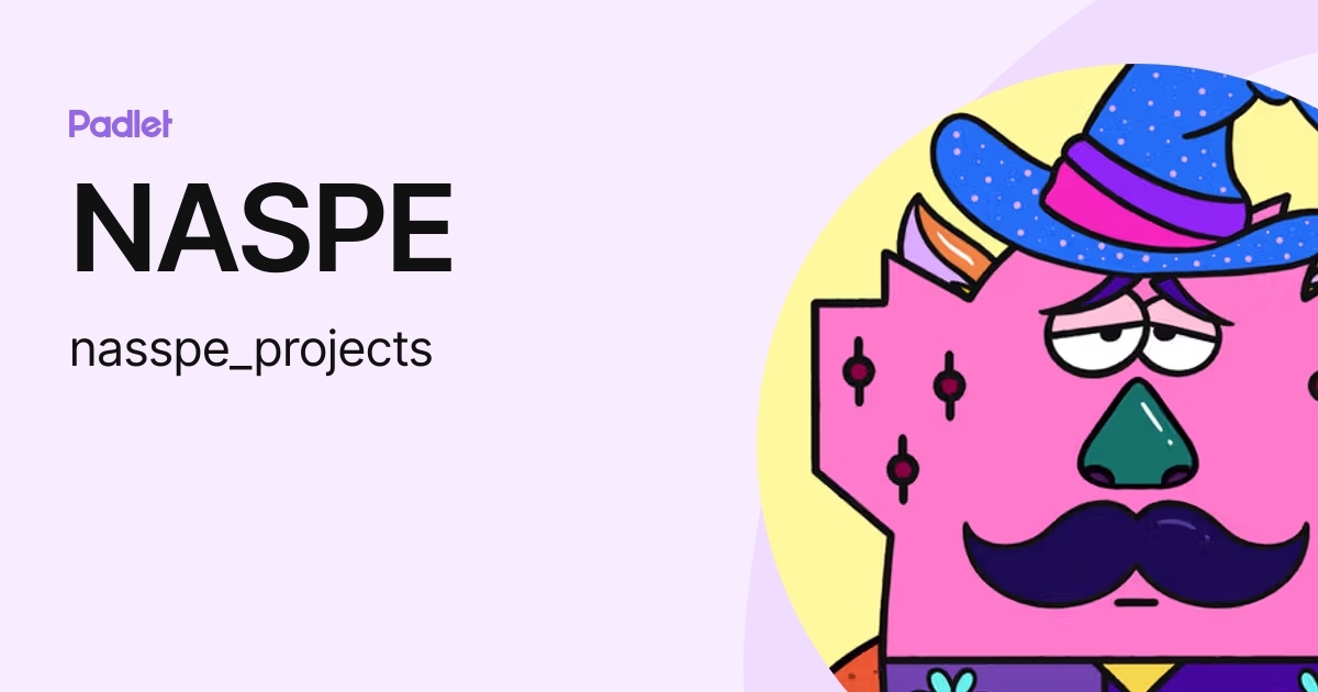 NASPE (nasspe_projects) profile | Padlet