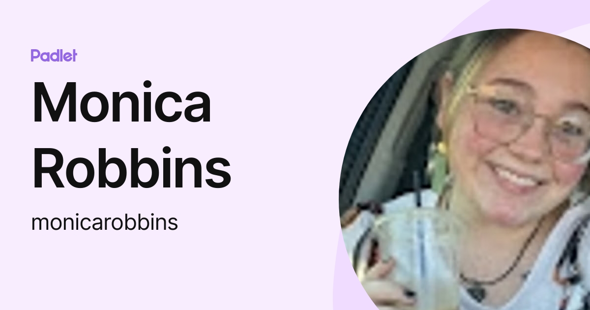 Monica Robbins (monicarobbins) profile | Padlet