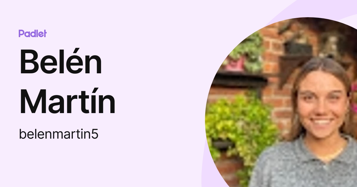 Belén Martín (belenmartin5) profile | Padlet