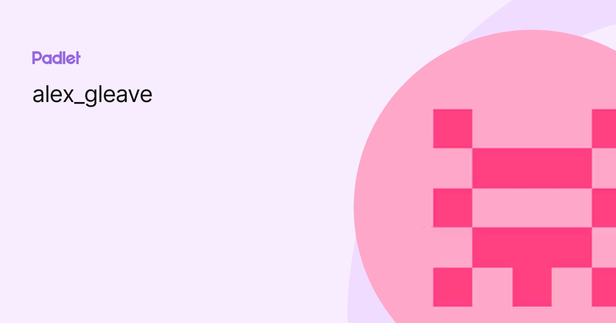 alex_gleave profile | Padlet