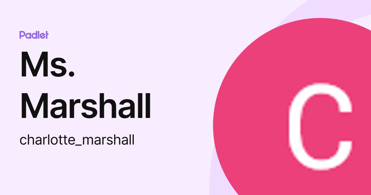 Charlotte Marshall (charlotte_marshall) profile | Padlet