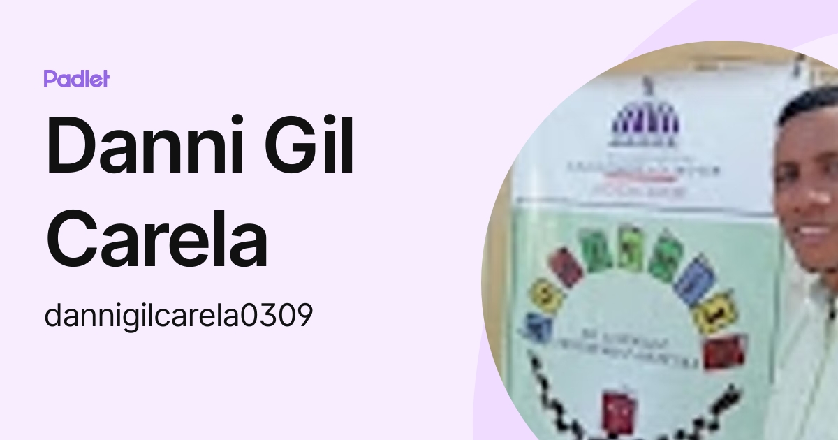 Danni Gil Carela (dannigilcarela0309) profile | Padlet