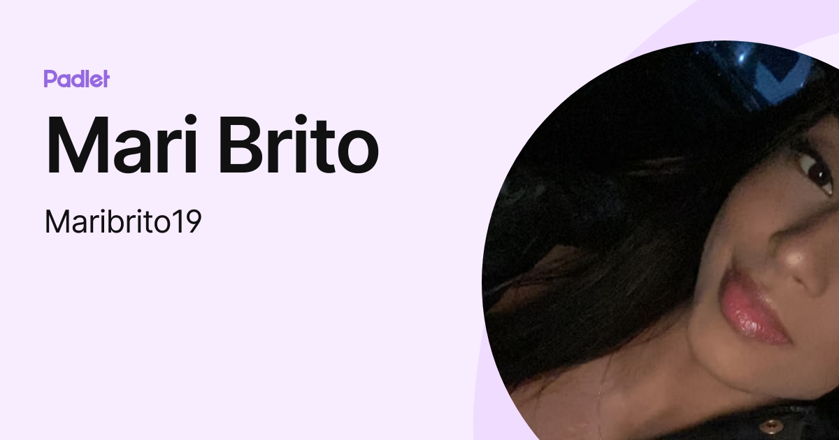 Mari Brito (Maribrito19) profile | Padlet