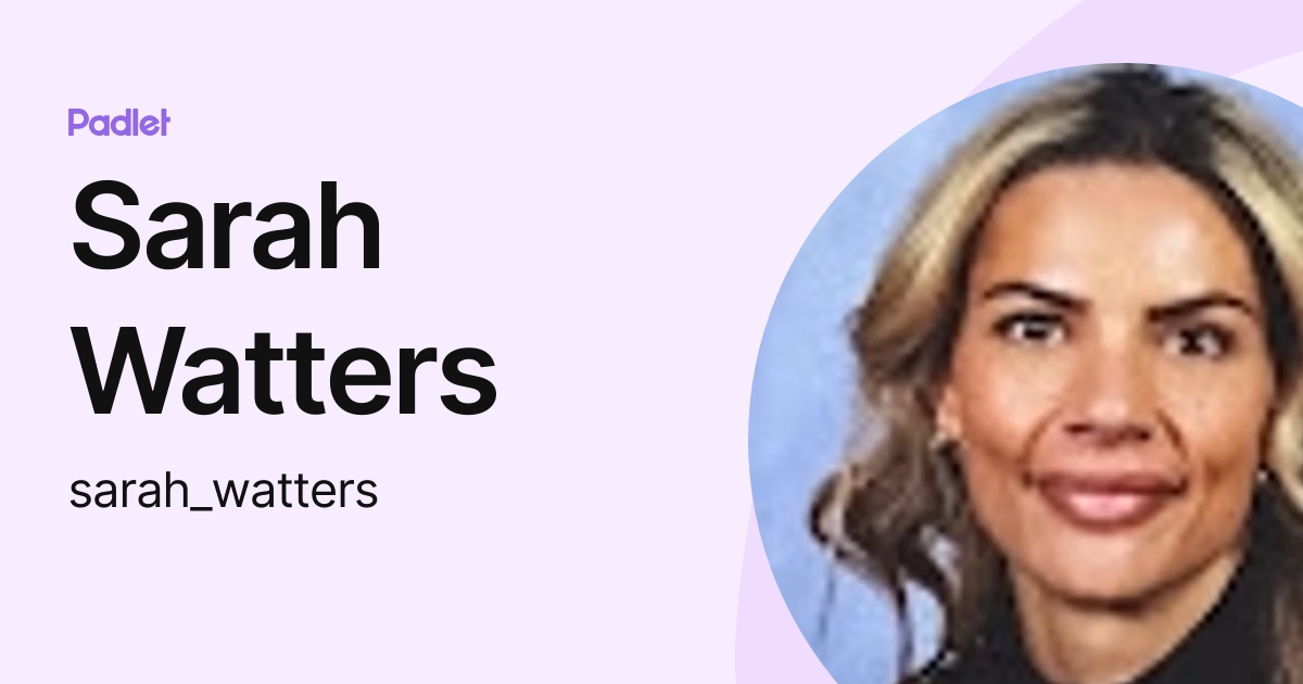 Sarah Watters (sarah_watters) profile | Padlet