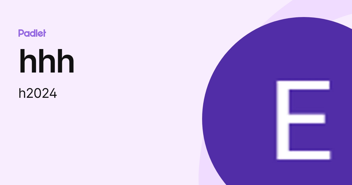 hhh (h2024) profile | Padlet