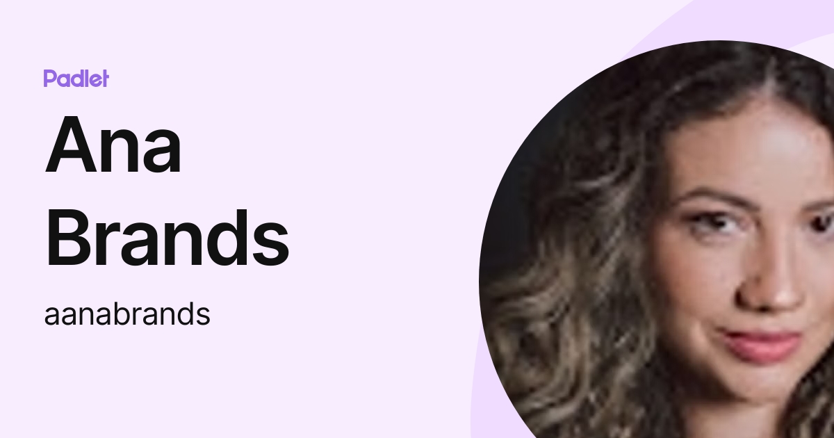Ana Brands (aanabrands) profile | Padlet