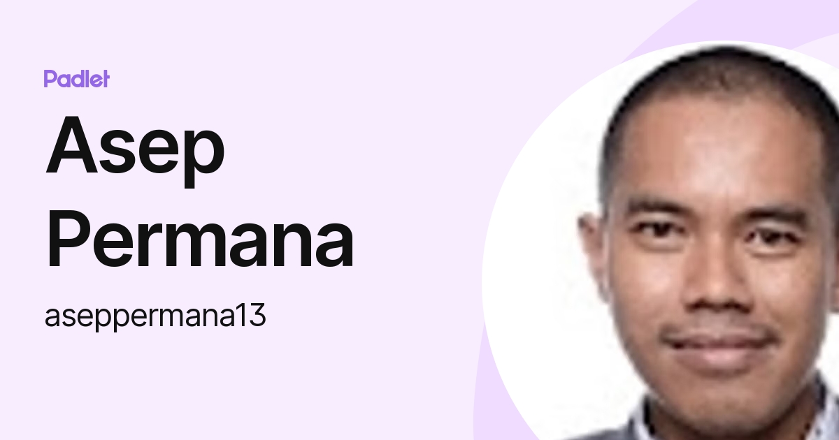 Asep Permana (aseppermana13) profile | Padlet