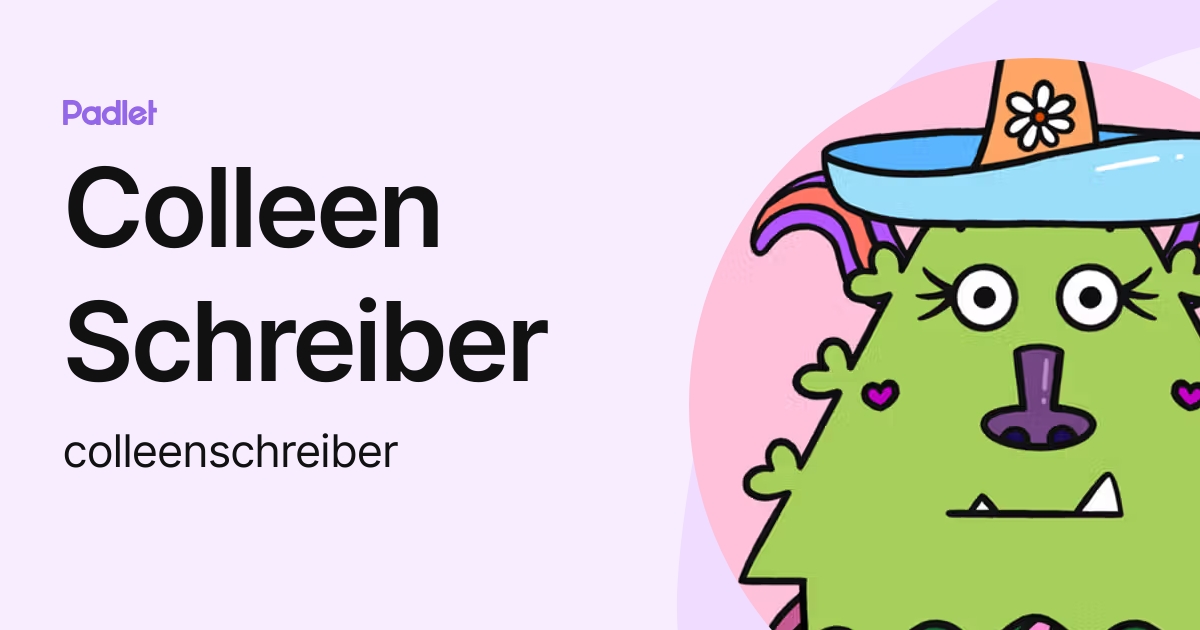 Colleen Schreiber (colleenschreiber) profile | Padlet