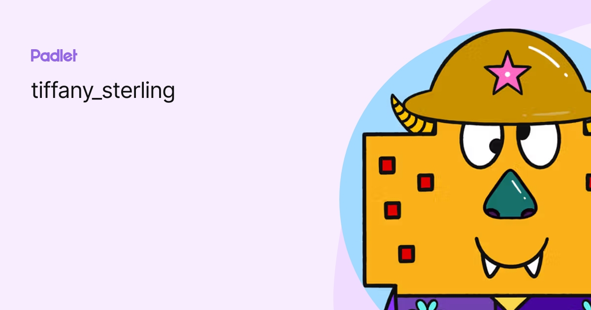 tiffany_sterling profile | Padlet