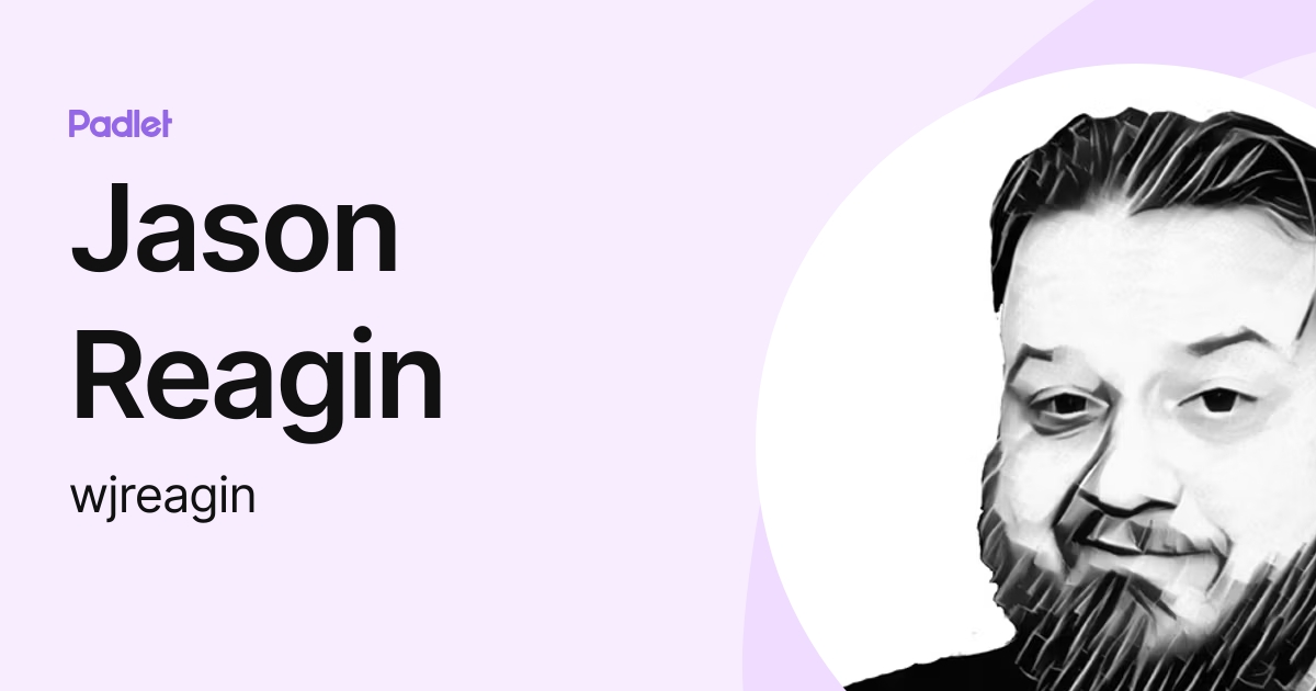 Jason Reagin (wjreagin) profile | Padlet