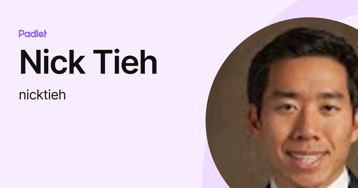 Nick Tieh (nicktieh) profile | Padlet
