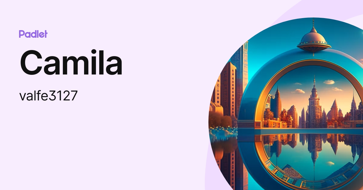 Camila (valfe3127) profile | Padlet